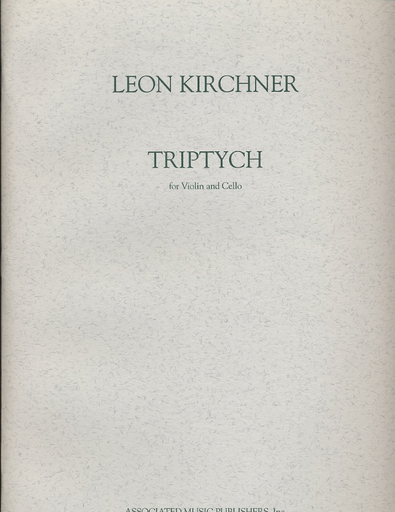 Kirschner, Leon: Triptych for Violin & Cello - Metzler Violin Shop Inc.