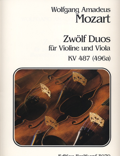 Mozart, W.A.: 12 Duos, KV 487 (496a) for Violin & Viola - Metzler ...