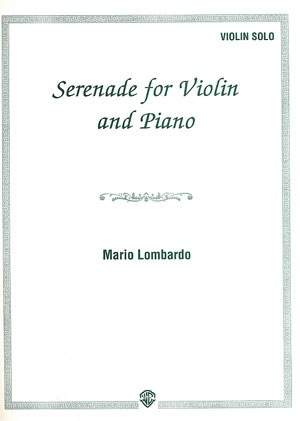 Lombardo, Mario: Serenade for Violin & Piano - Metzler Violin Shop Inc.